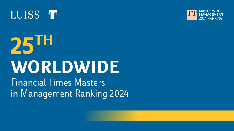 Luiss ranks 25th in the 2024 Financial Times best Masters in Management ...
